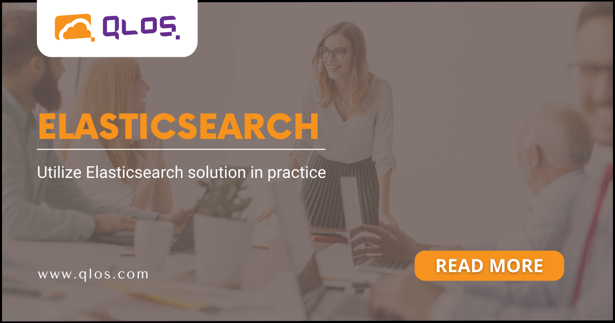 Elasticsearch Technology - Qlos.com