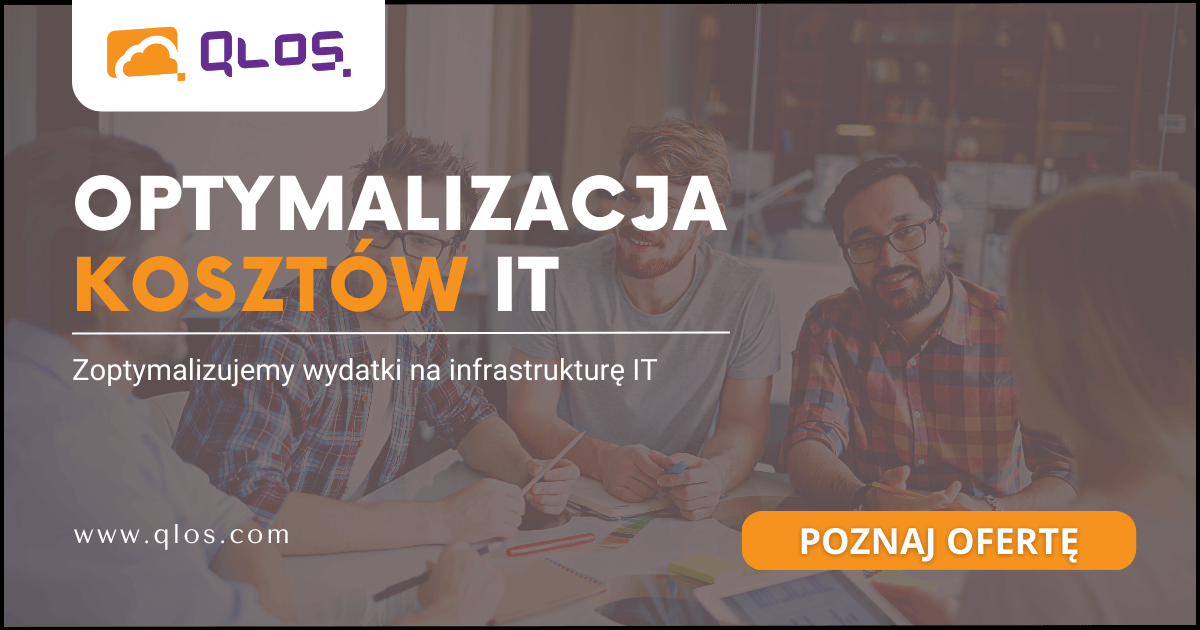 Optymalizacja kosztów IT - Qlos.com