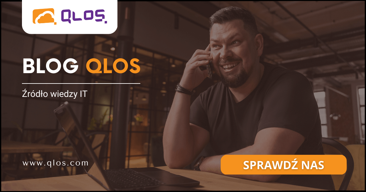 Blog - Qlos.com | Źródło wiedzy IT