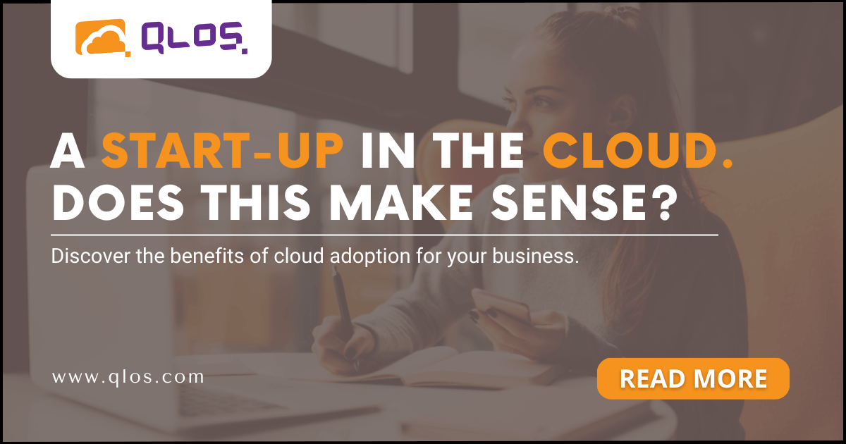 A start-up in the cloud. Does this make sense? - Qlos.com