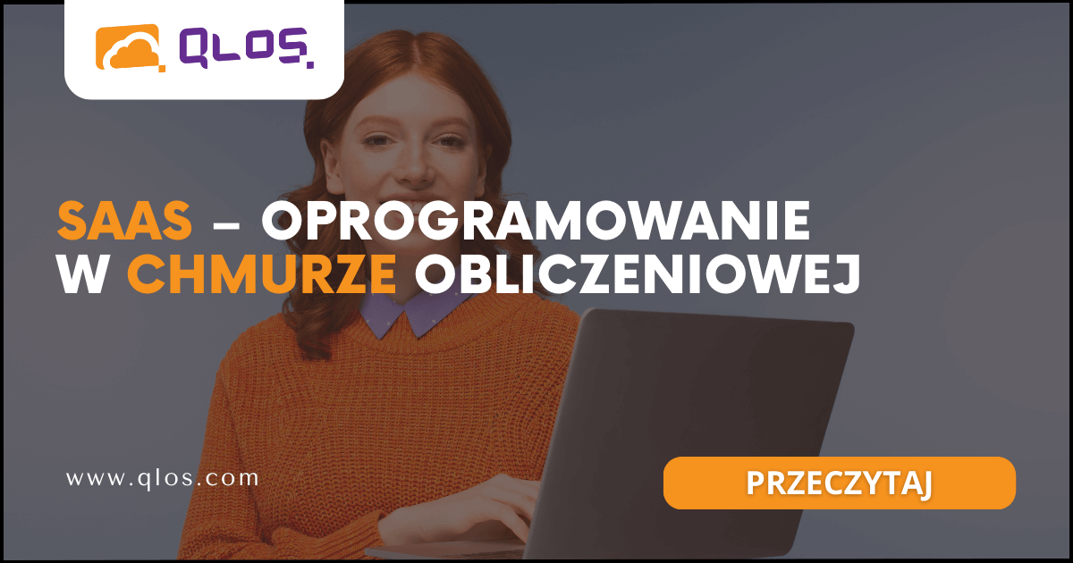SaaS – oprogramowanie w chmurze obliczeniowej | Blog Qlos.com