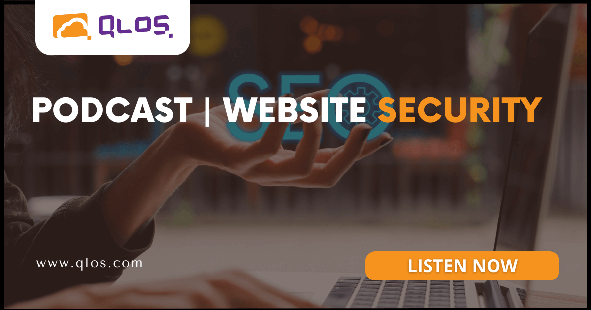 Website securtiy - Podcast | Qlos.com